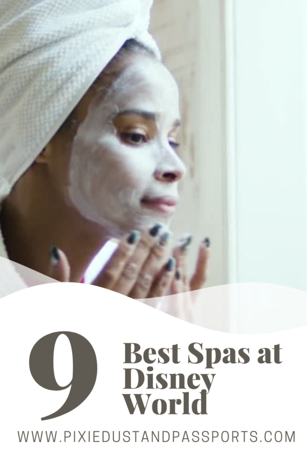 9 Best Spas at Disney World for Ultimate Relaxation - Pixie Dust and ...