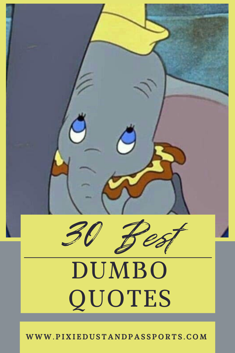 30 Best Dumbo Quotes to Make You Smile - Pixie Dust and Passports