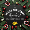 60+ Festive Disney Christmas Quotes - Pixie Dust and Passports