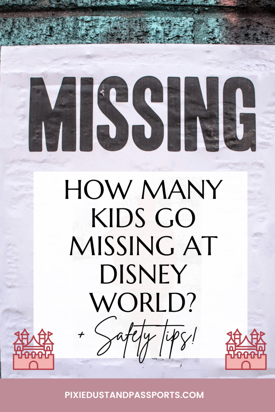 How Many Kids Go Missing at Disney World? (+ Safety Tips!)