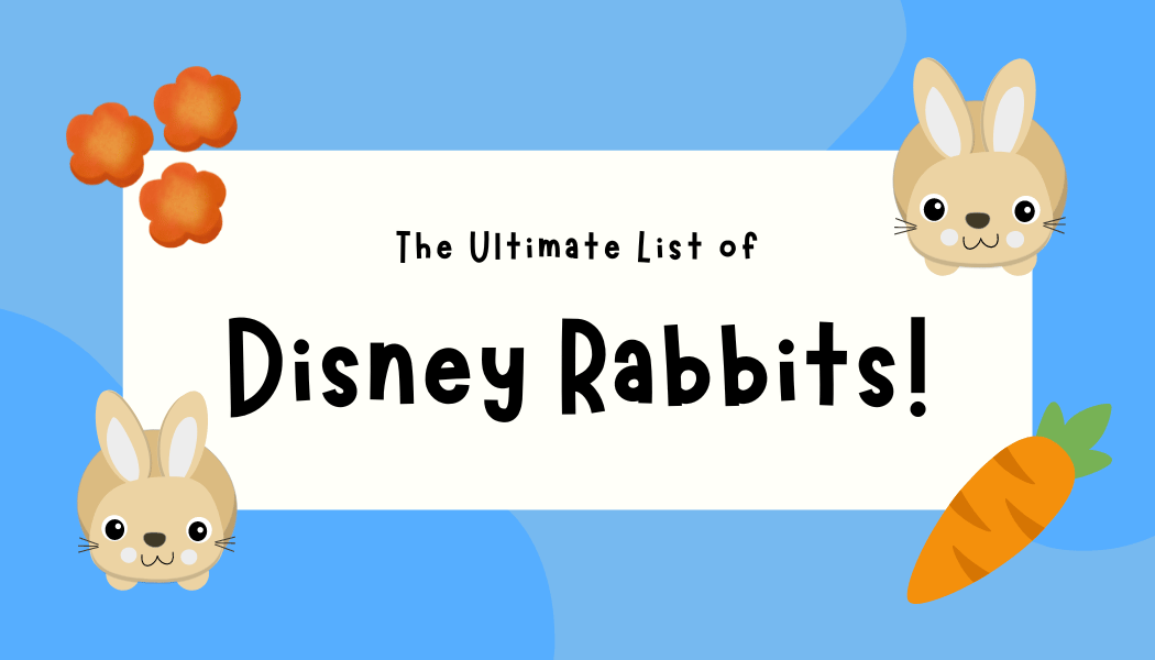 Top 21 Disney Rabbits to Hop Along With! - Pixie Dust and Passports