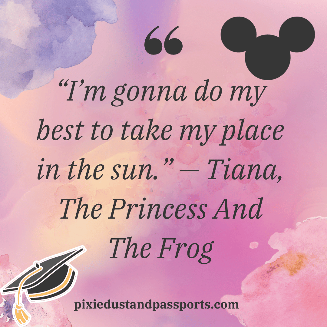 Disney Graduation Quotes to Inspire Those Next Steps! - Pixie Dust and ...