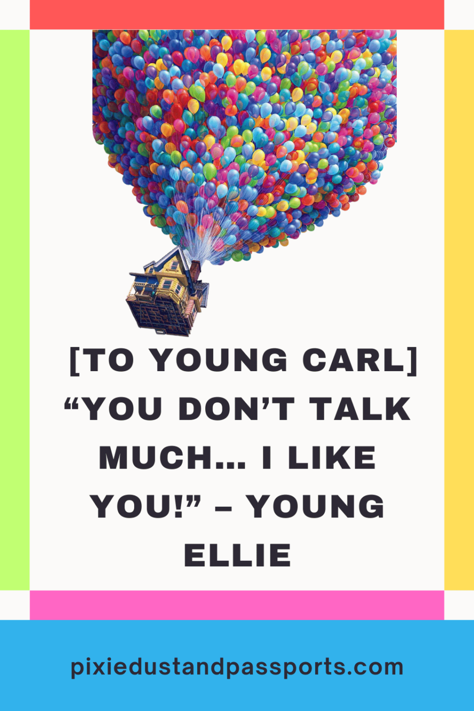 35 Iconic Carl Fredricksen Quotes From Up! - Pixie Dust and Passports