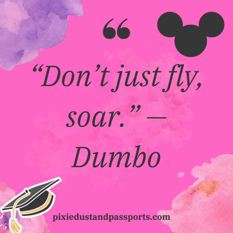 Disney Graduation Quotes to Inspire Those Next Steps! - Pixie Dust and ...